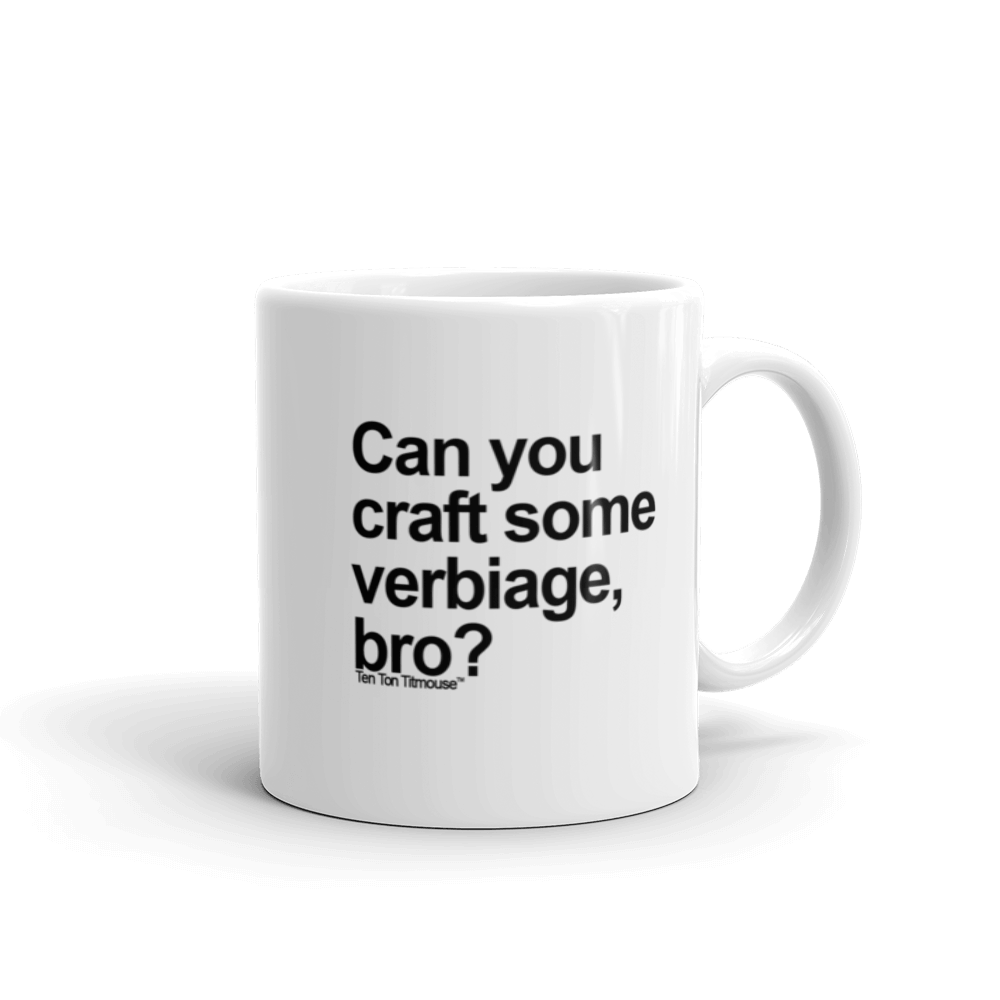 Verbiage Bro Mug Ten Ton Titmouse verbiage-bro-mug-ten-ton-titmouse
